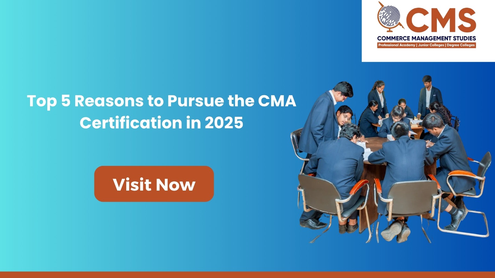 Top 5 Reasons to Pursue the CMA Certification in 2025 - Best CA ...
